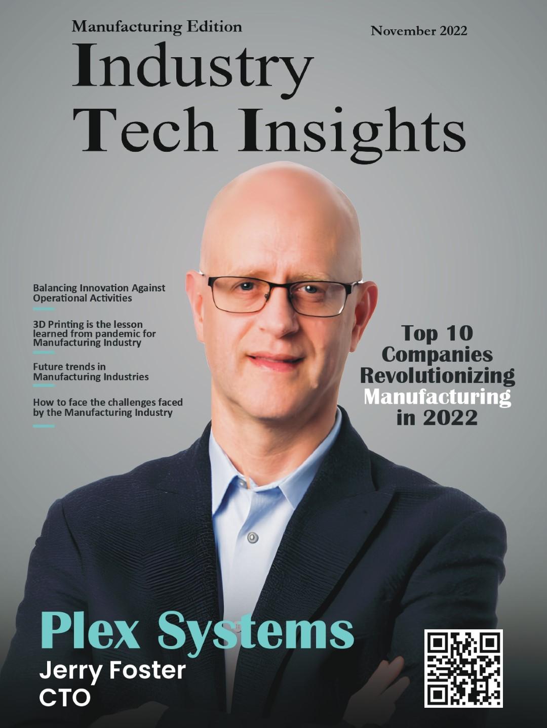 Plex Systems | The Smart Manufacturing | Jerry Foster - Industry Tech ...
